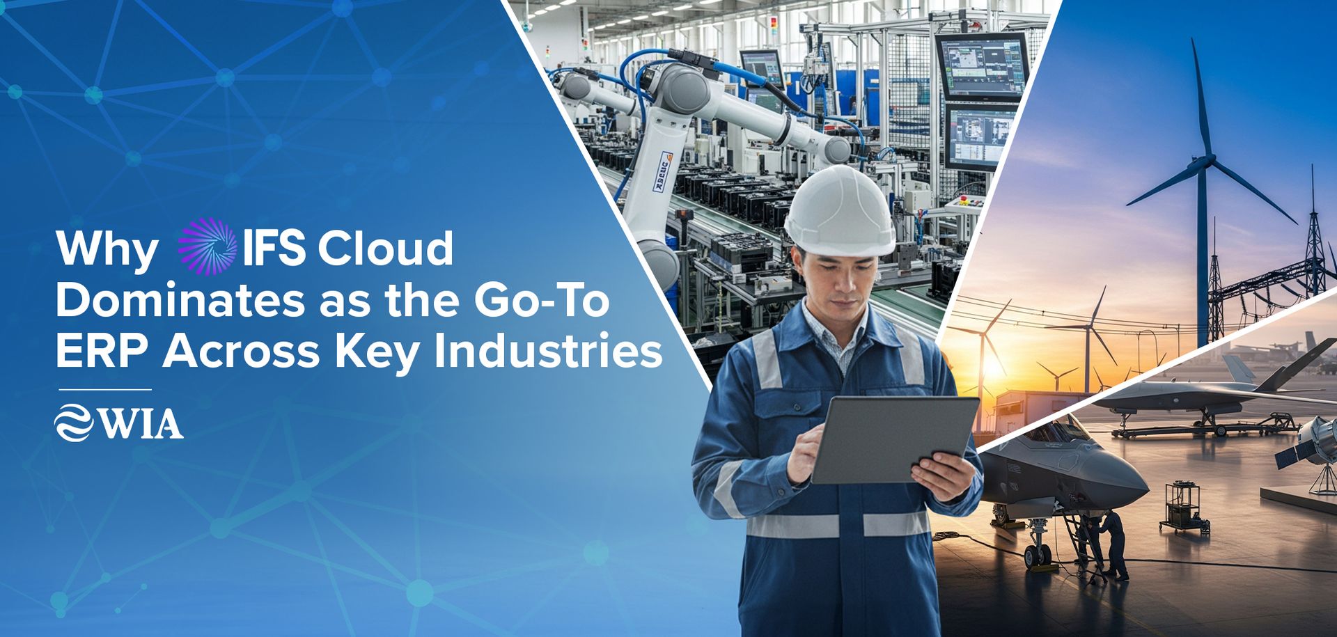 Why IFS Cloud ERP Dominates Asset-Intensive Industries | WIA Systems