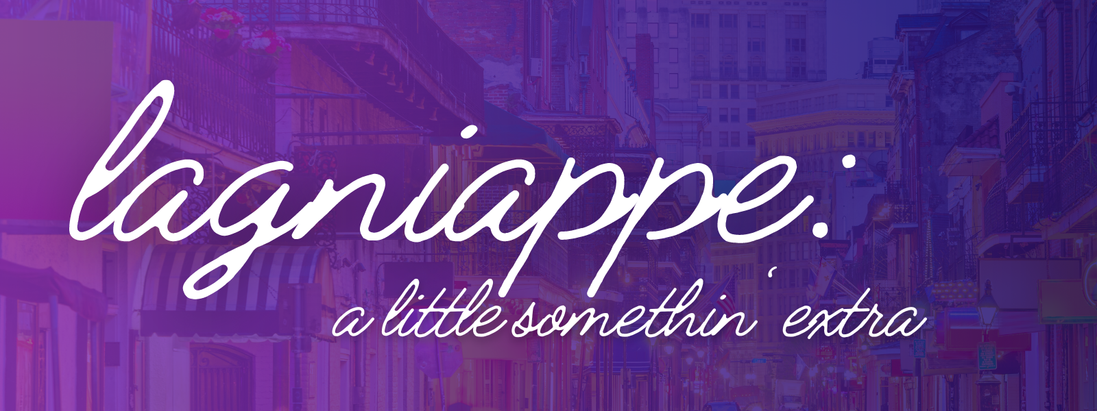Lagniappe: A Little Somethin' Extra