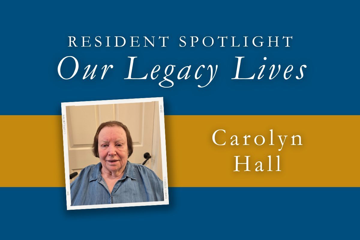 Legacy Lives: Carolyn Hall