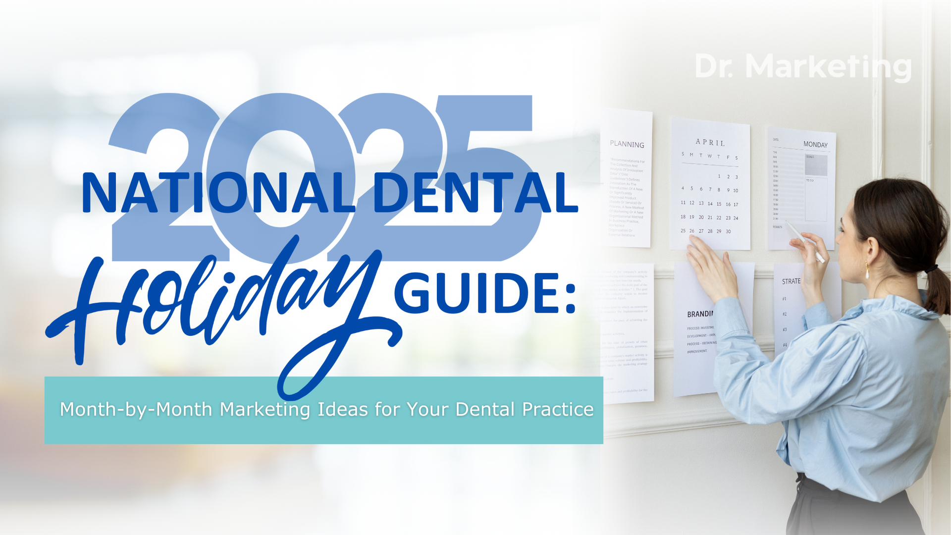 2025 National Dental Holiday Guide: Month-by-Month Marketing Ideas for ...
