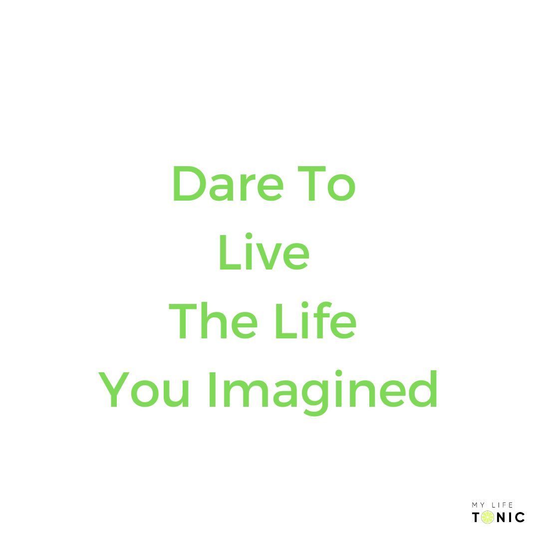 DARE TO LIVE