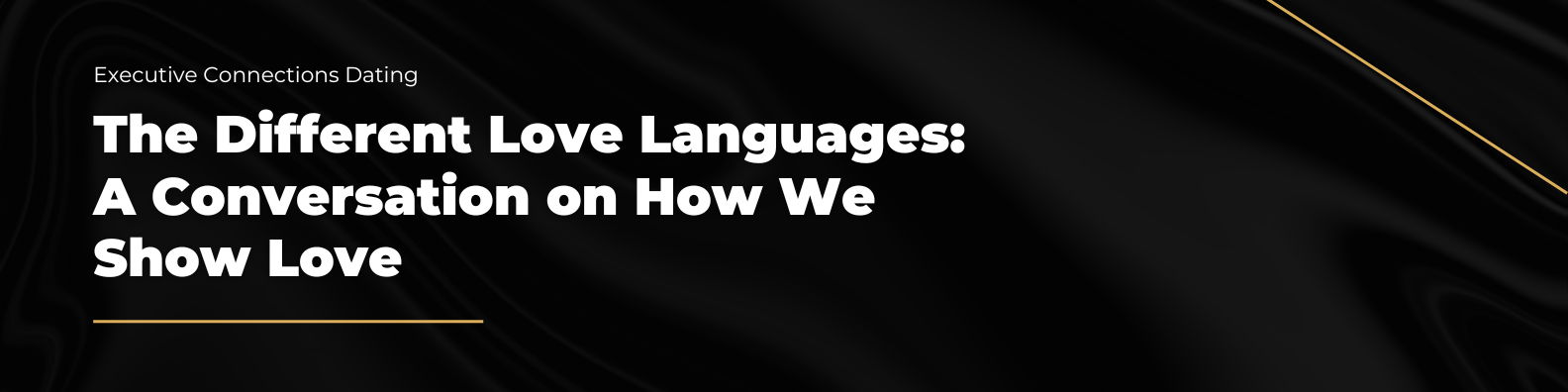 Understanding Love Languages: How to Strengthen Your Relationship