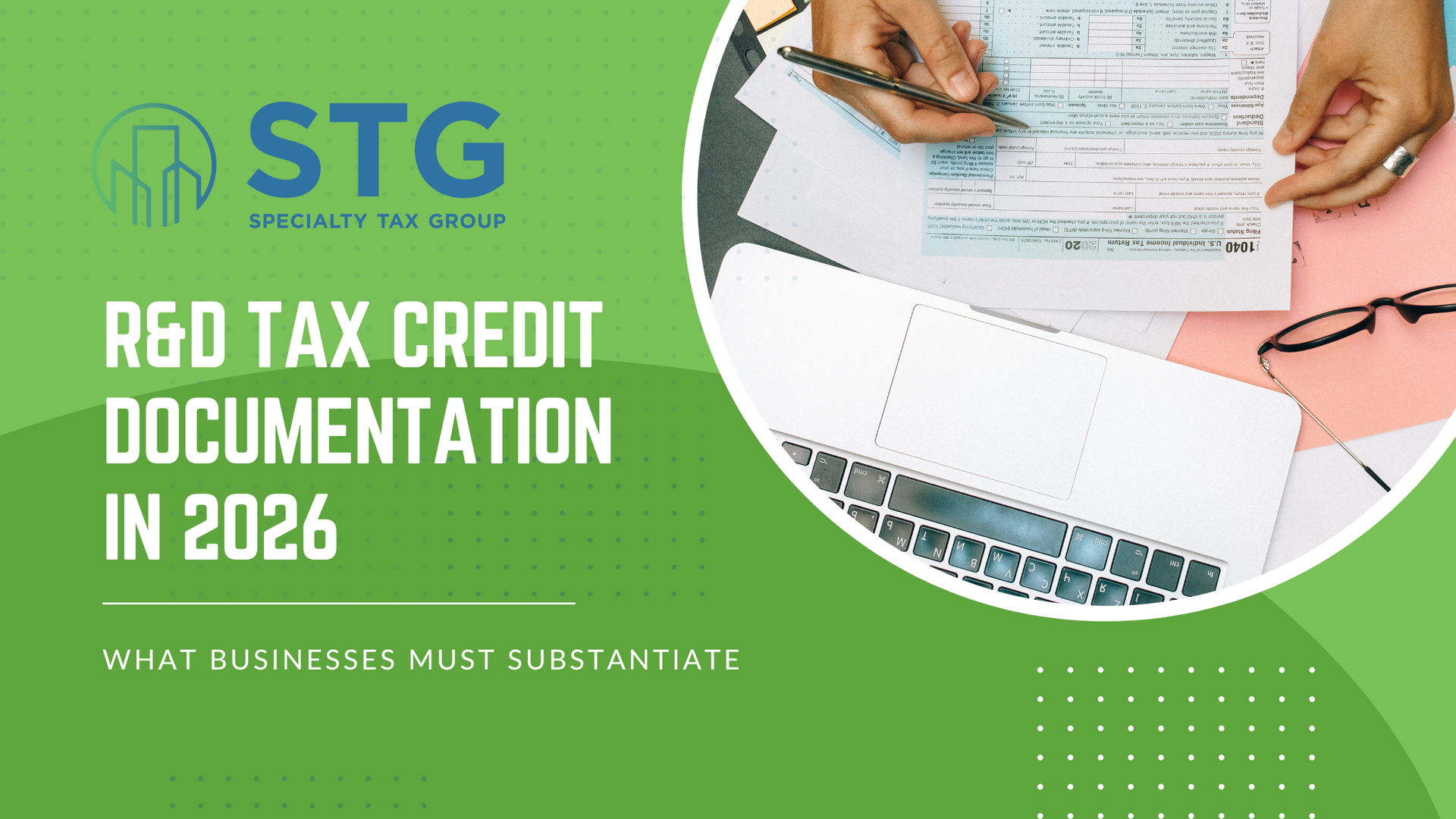 R&D Tax Credit Documentation in 2026: What Businesses Must Substantiate