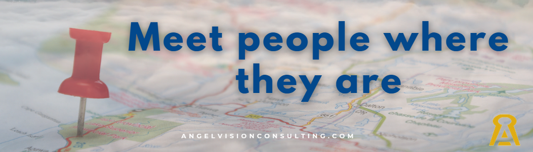 Meet People Where They Are