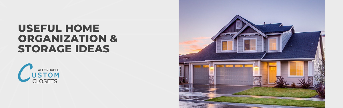 Useful Home Organization & Storage Ideas