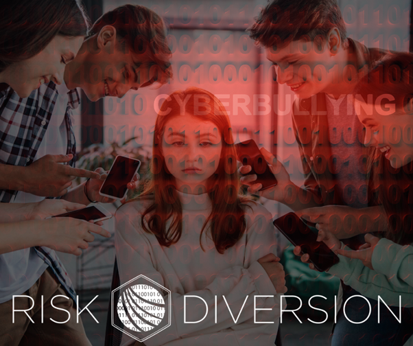 Risk Diversion Tackles Cyberbullying in a Digital enabled World