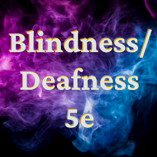 Blindness Deafness 5e - D&D 5e Spell Book - Eternity TTRPG