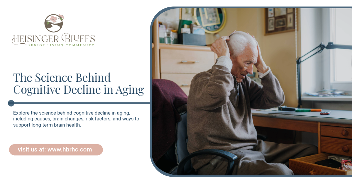 The Science Behind Cognitive Decline in Aging | Heisinger Bluffs