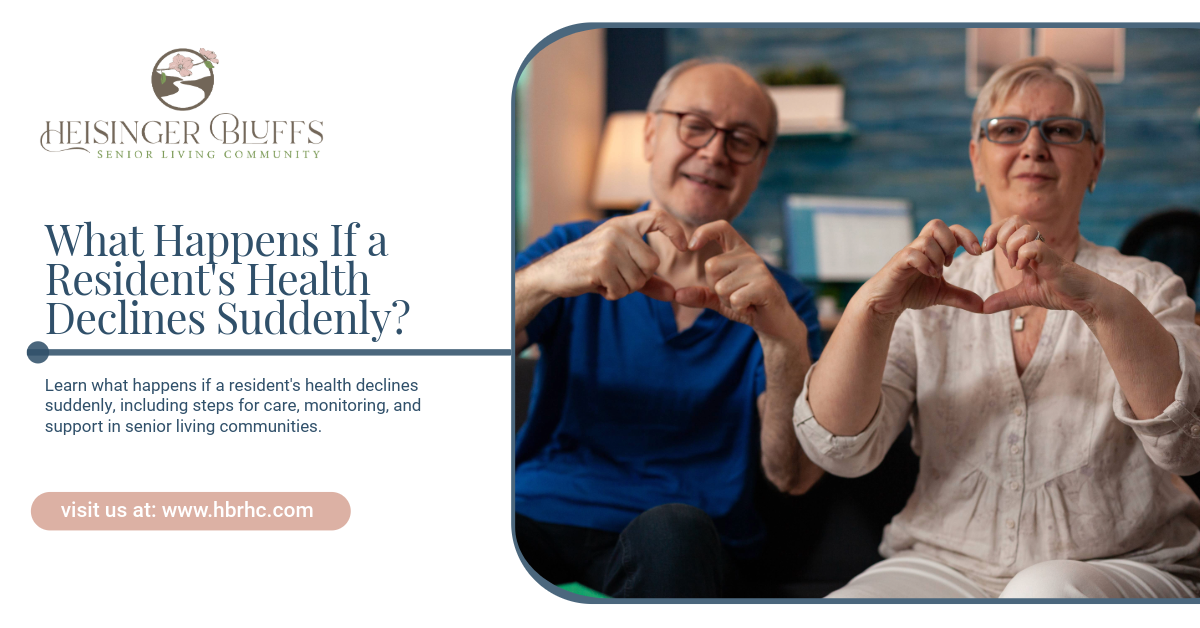 What Happens If a Resident's Health Suddenly Declines?