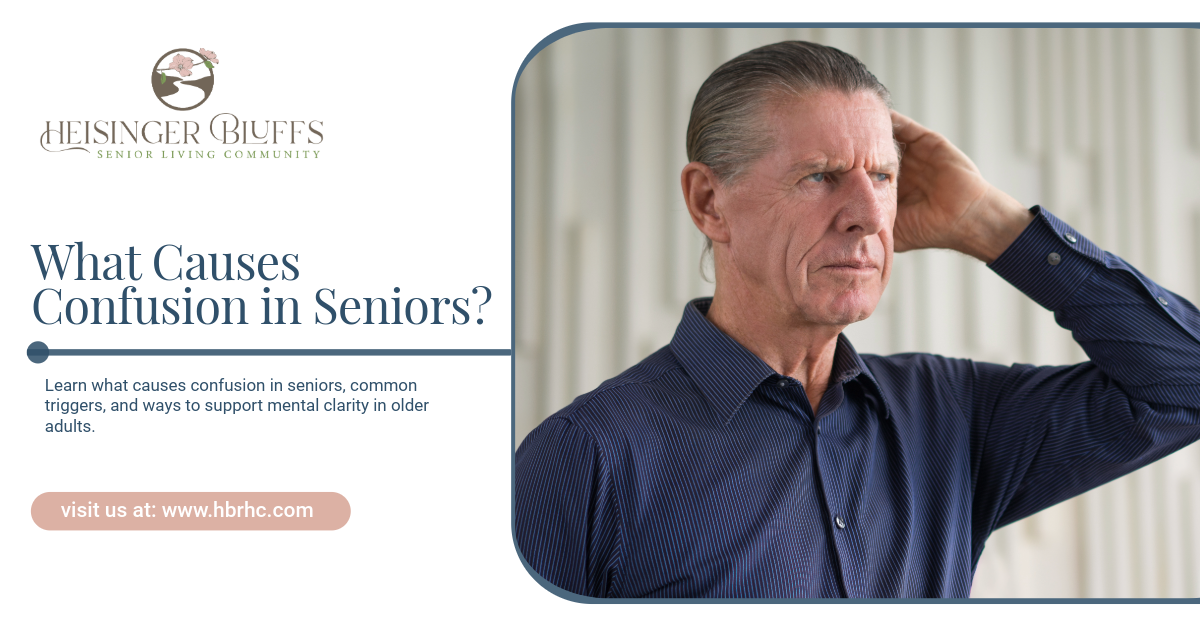 Understanding What Causes Confusion in Seniors