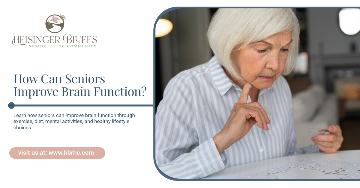 How Can Seniors Improve Brain Function? | Heisinger Bluffs