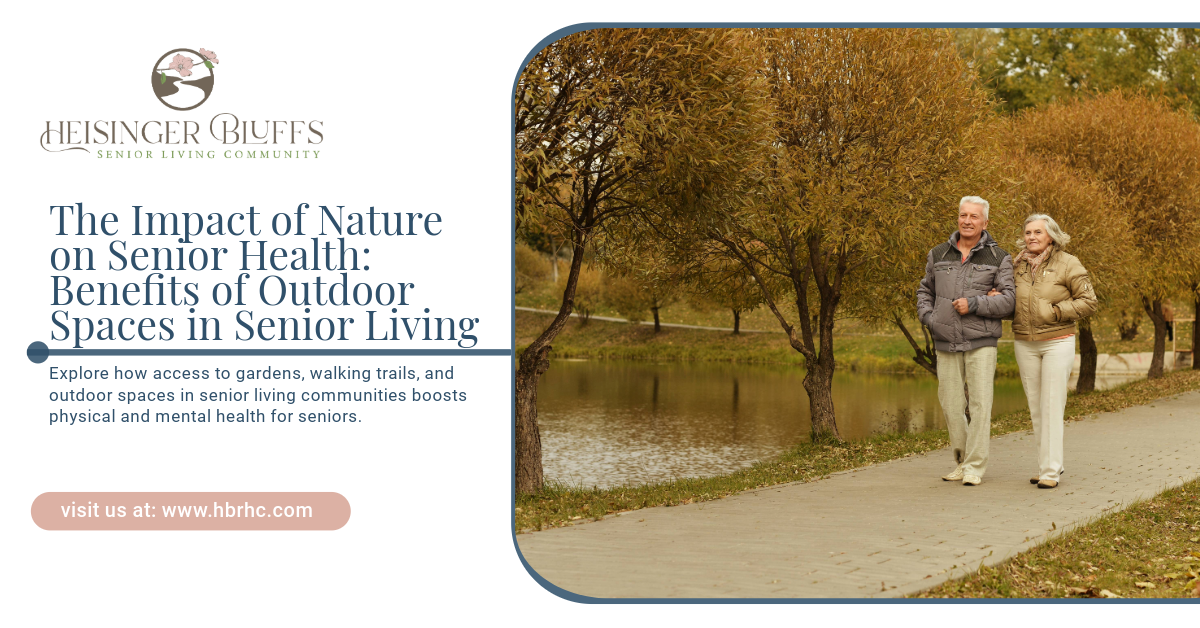 Impact of Nature on Senior Health: Benefits of Outdoor Spaces