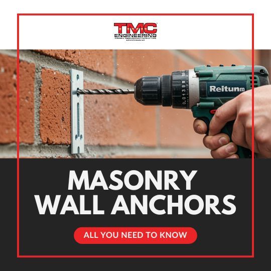 Masonry Wall Anchors: All You Need To Know | TMC Engineering