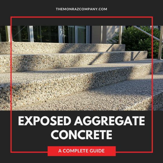 Exposed Aggregate Concrete: A Complete Guide