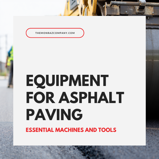 Equipment for Asphalt Paving: Essential Machines and Tools