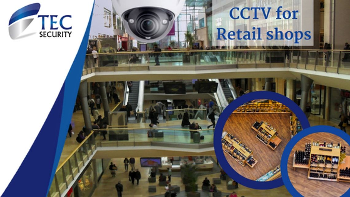 CCTV for Retail Shops | TEC Security Ireland