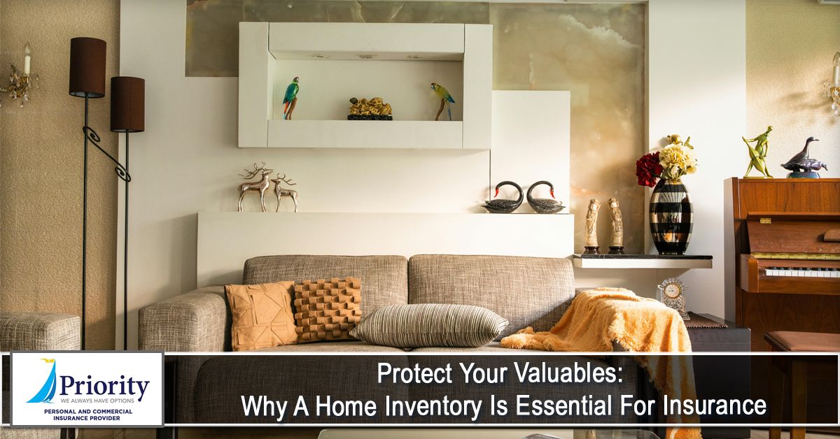 Protect Your Valuables: Why A Home Inventory Is Essential For Insurance