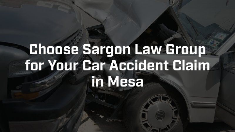 Car Accidents Attorney | Sargon Law Group | Mesa, AZ