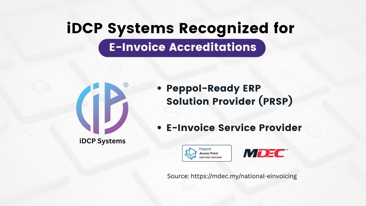 iDCP Systems Secures Dual Accreditation for E-Invoice Malaysia