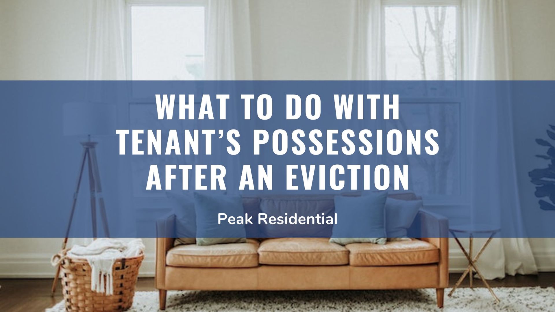 After an Eviction: Handling Left-Behind Posessions