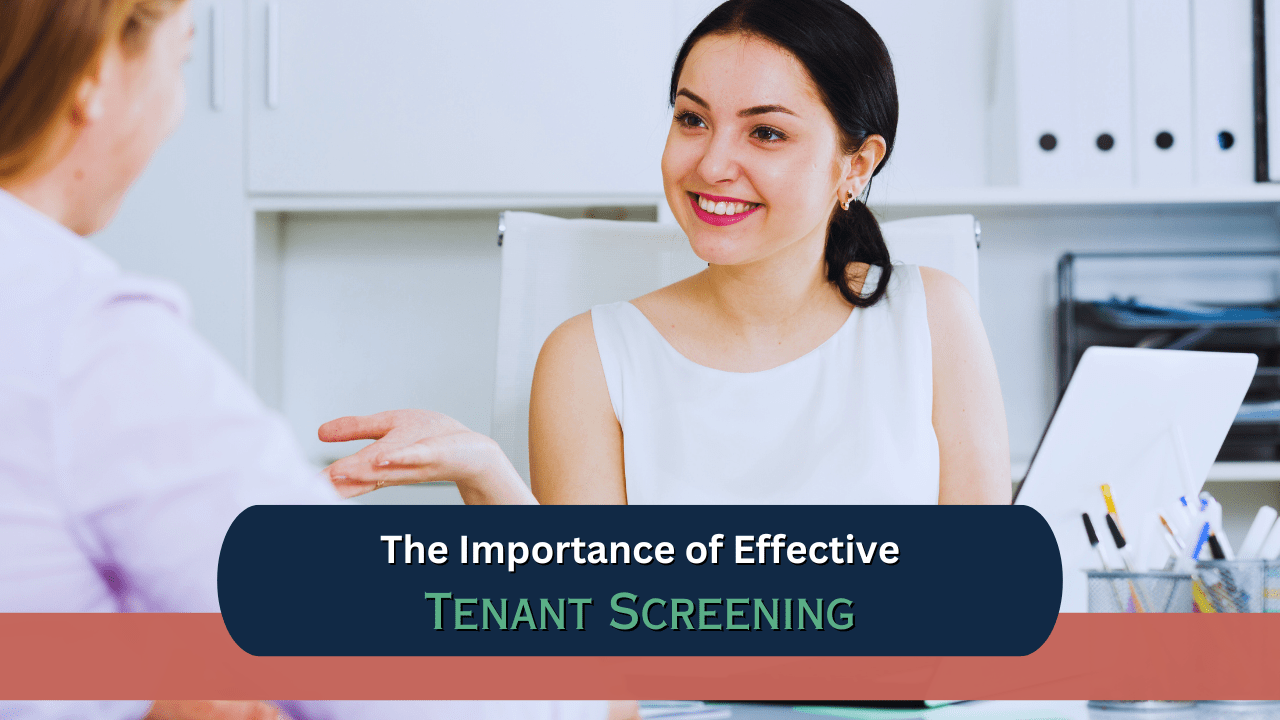 The Importance of Effective Tenant Screening