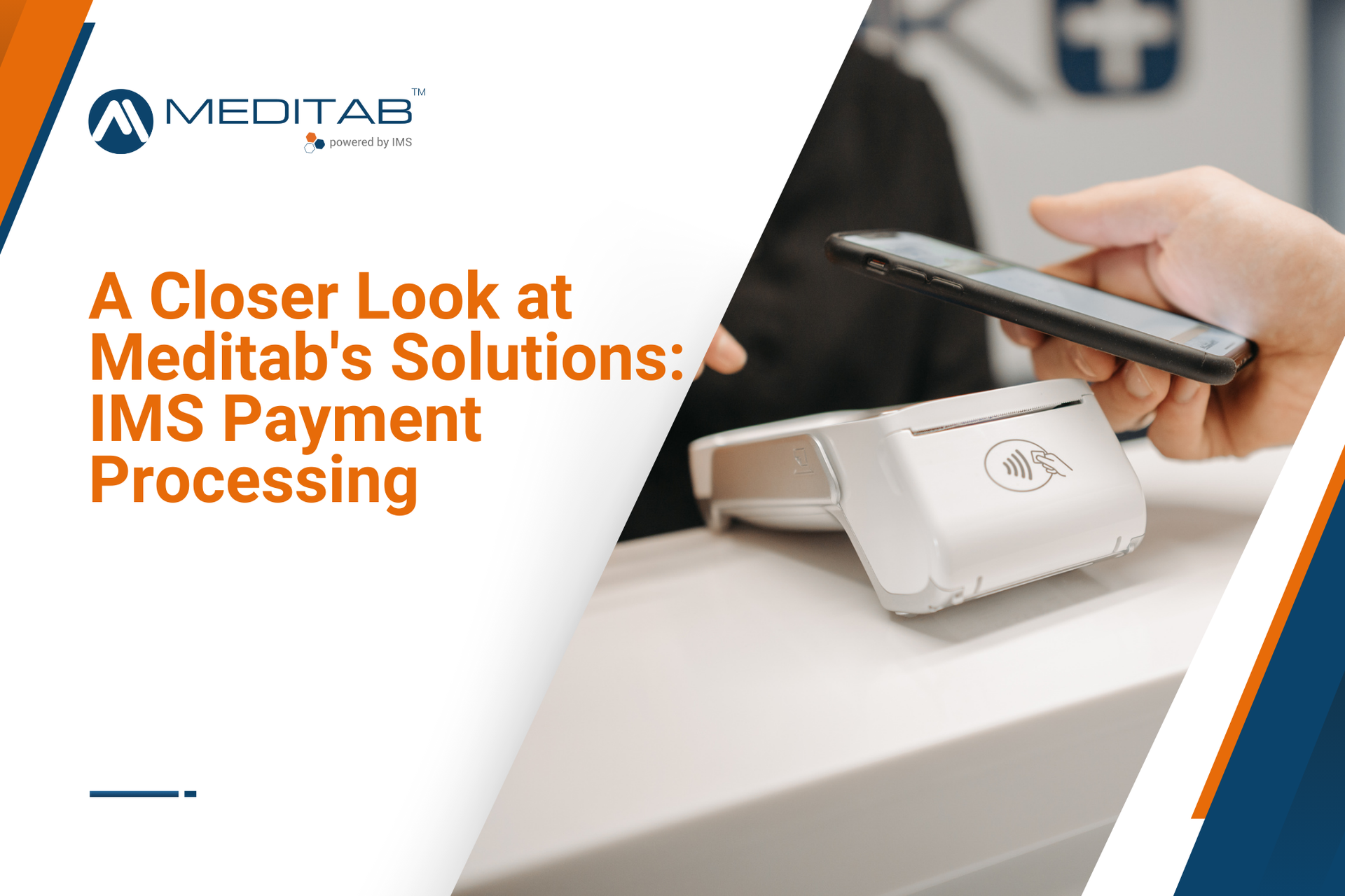 Closer Look at Meditab's Solutions: IMS Payment Processing