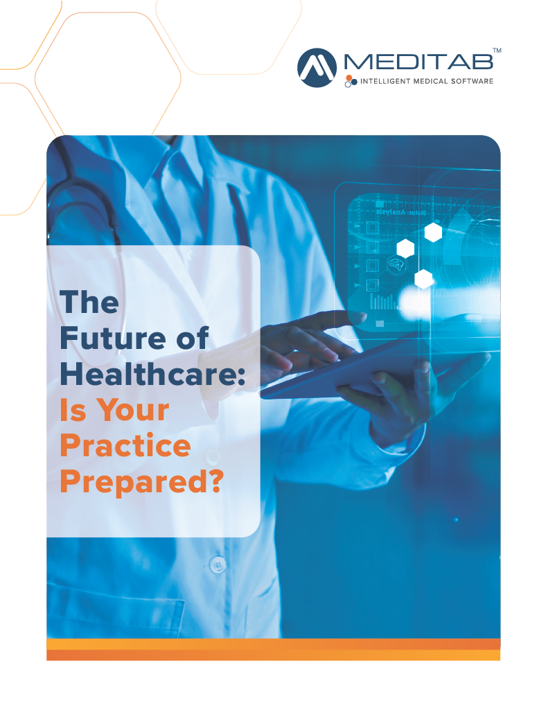 Is Your Practice Prepared for the Future of Healthcare? Meditab