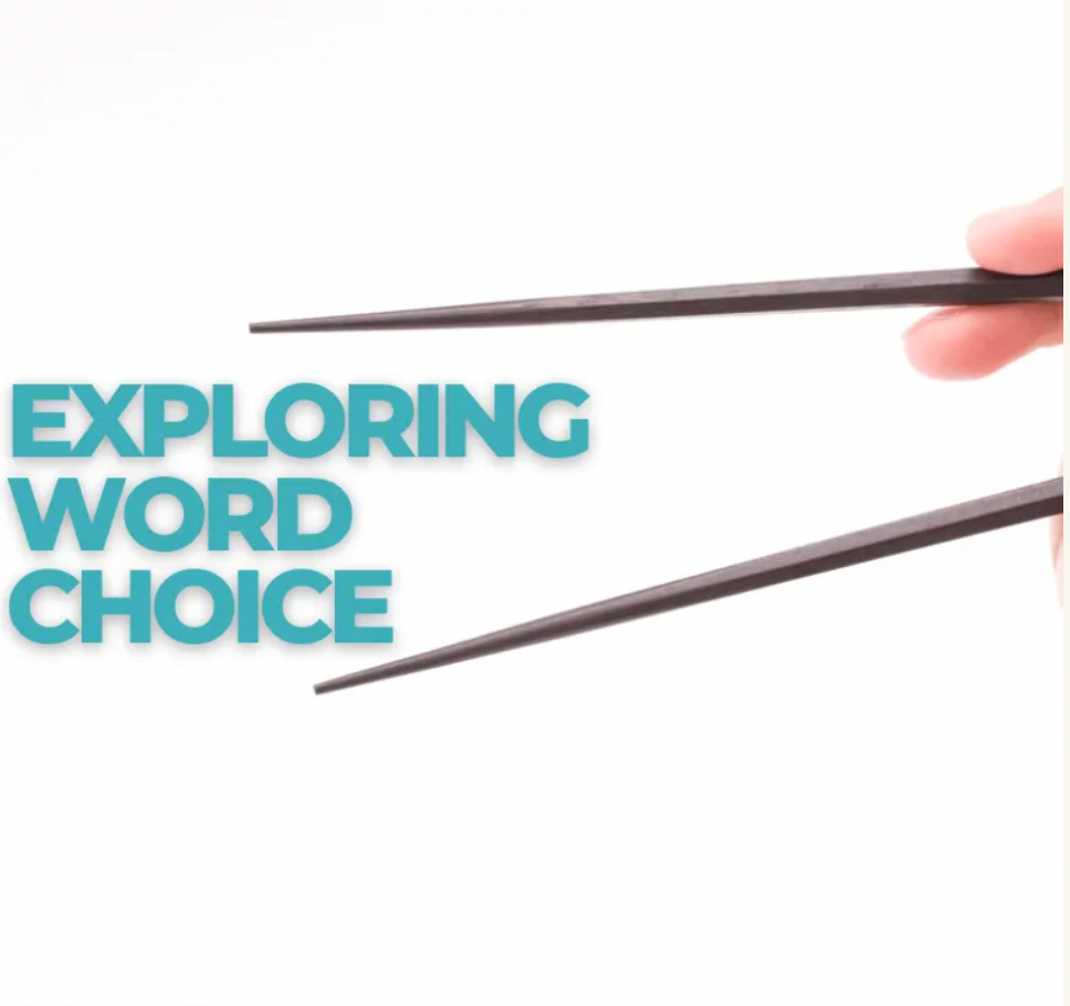 Exploring Word Choice exploring-word-choice