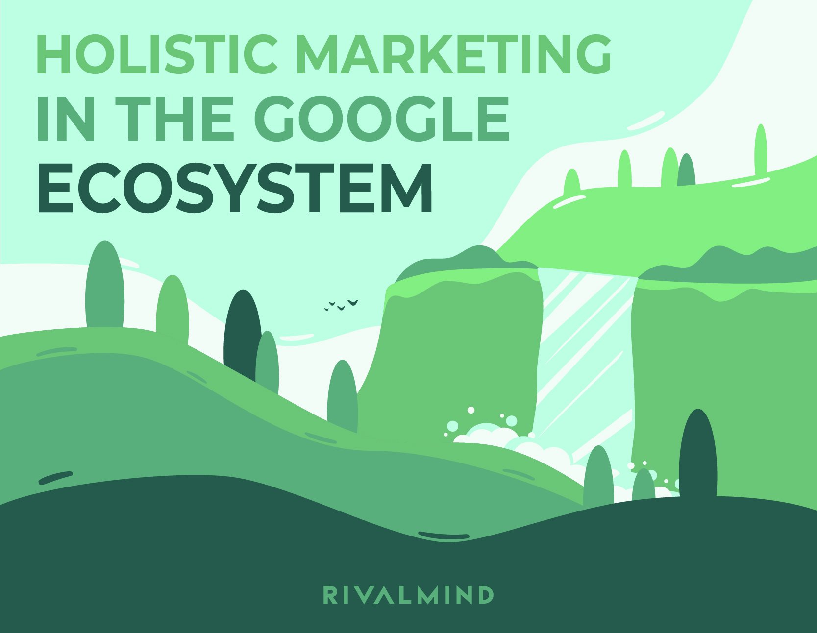 Holistic Marketing in the Google Ecosystem