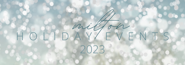 Your Guide to Holiday Happenings in and Around Milton, Ontario