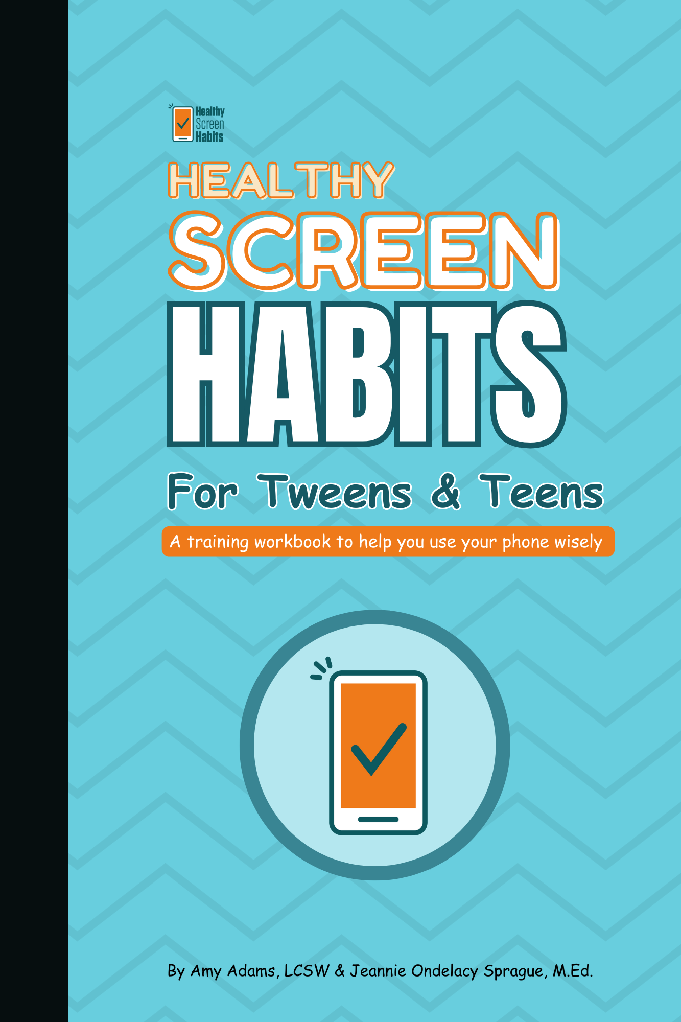 The Healthy Screen Habits for Tweens & Teens workbook!