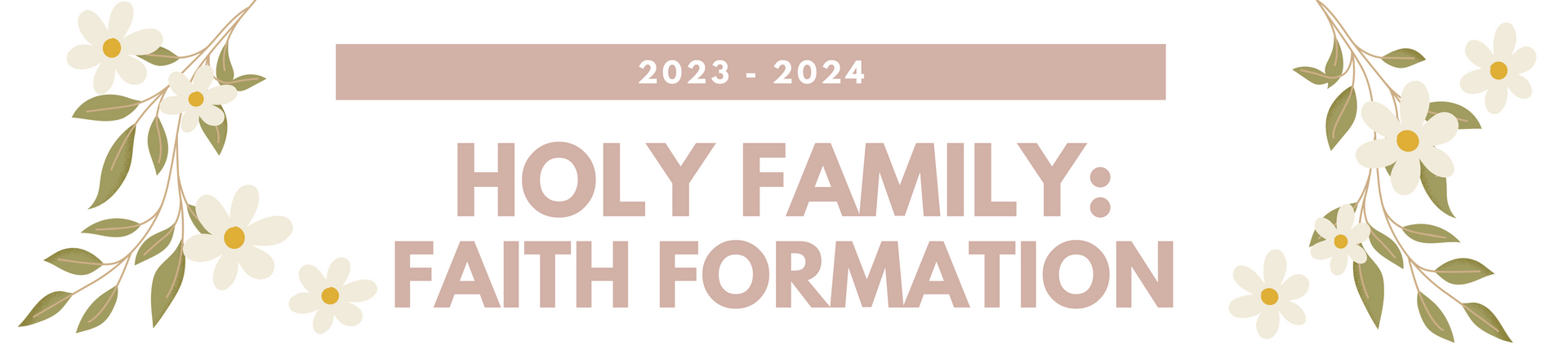 Faith Formation 2023-2024 - HOLY FAMILY PARISH