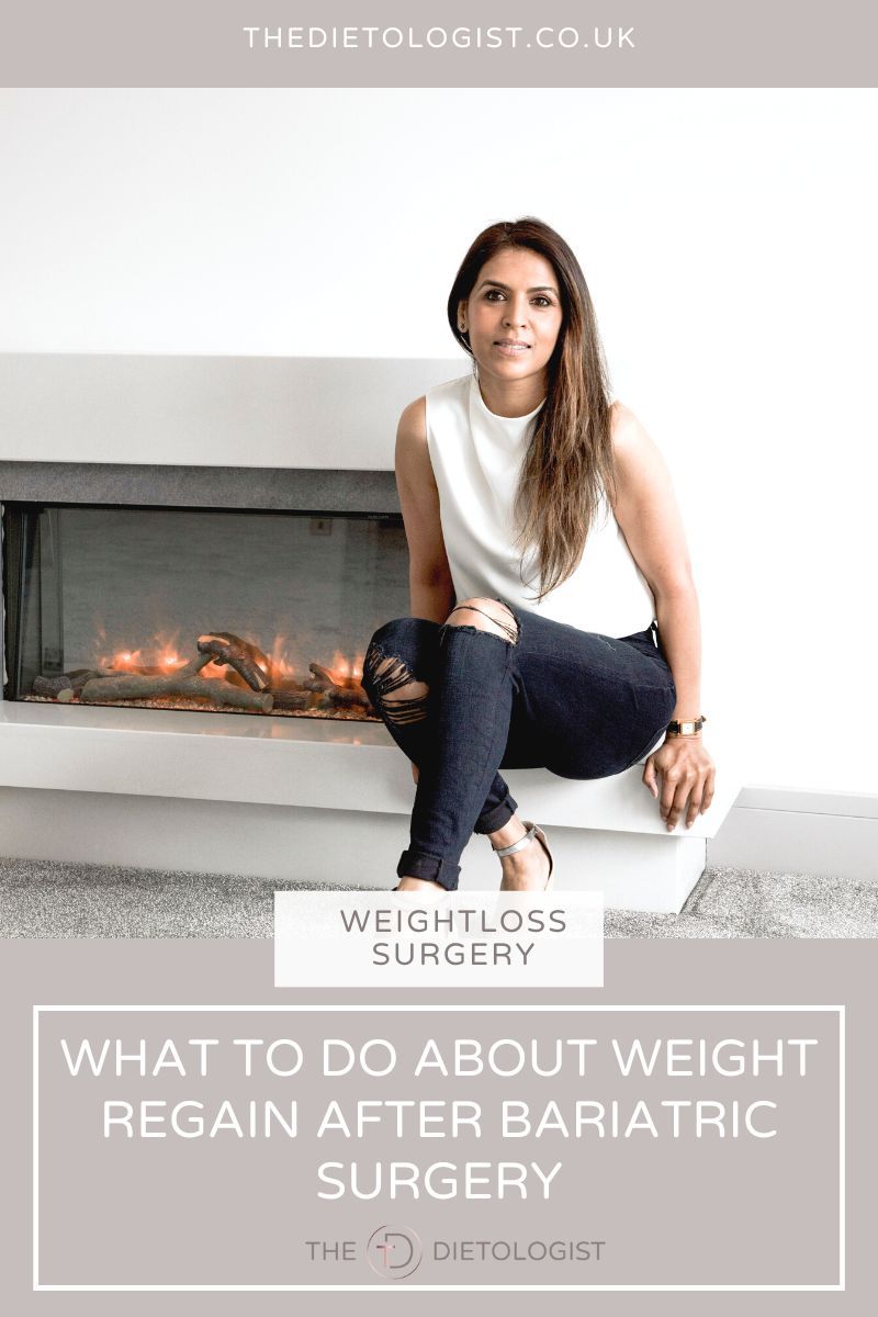 WHAT TO DO ABOUT WEIGHT REGAIN AFTER BARIATRIC SURGERY