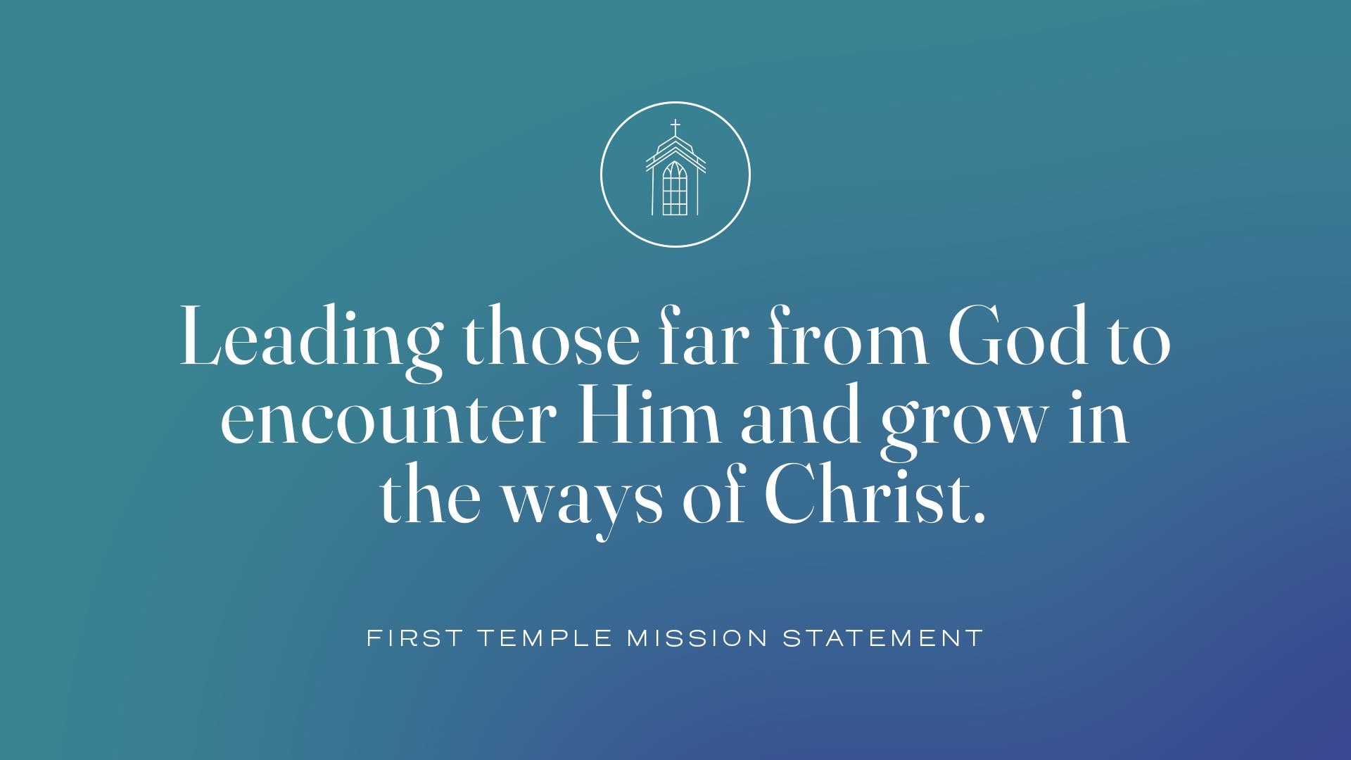 Mission & Beliefs | First Baptist Church Temple