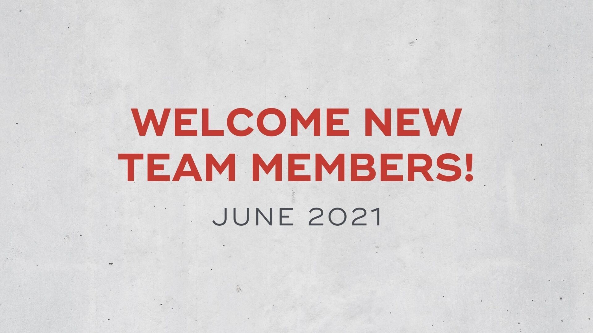 Welcome New Team Members