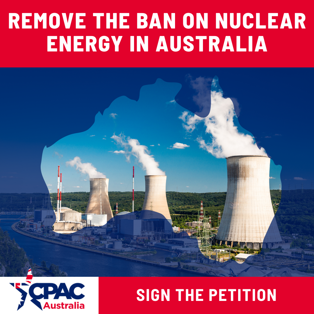 Remove Ban on Nuclear Energy in Australia | CPAC Australia