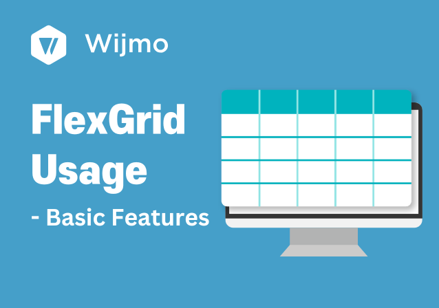 Wijmo FlexGrid | JavaScript Data Grid
