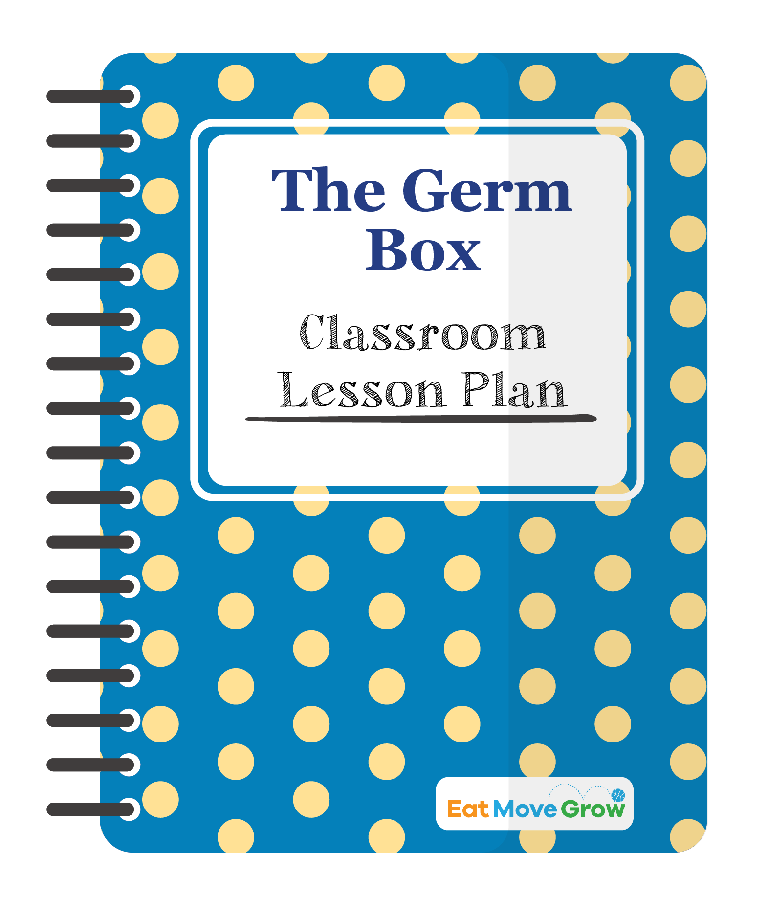 EatMoveGrow Classroom Lesson Plans