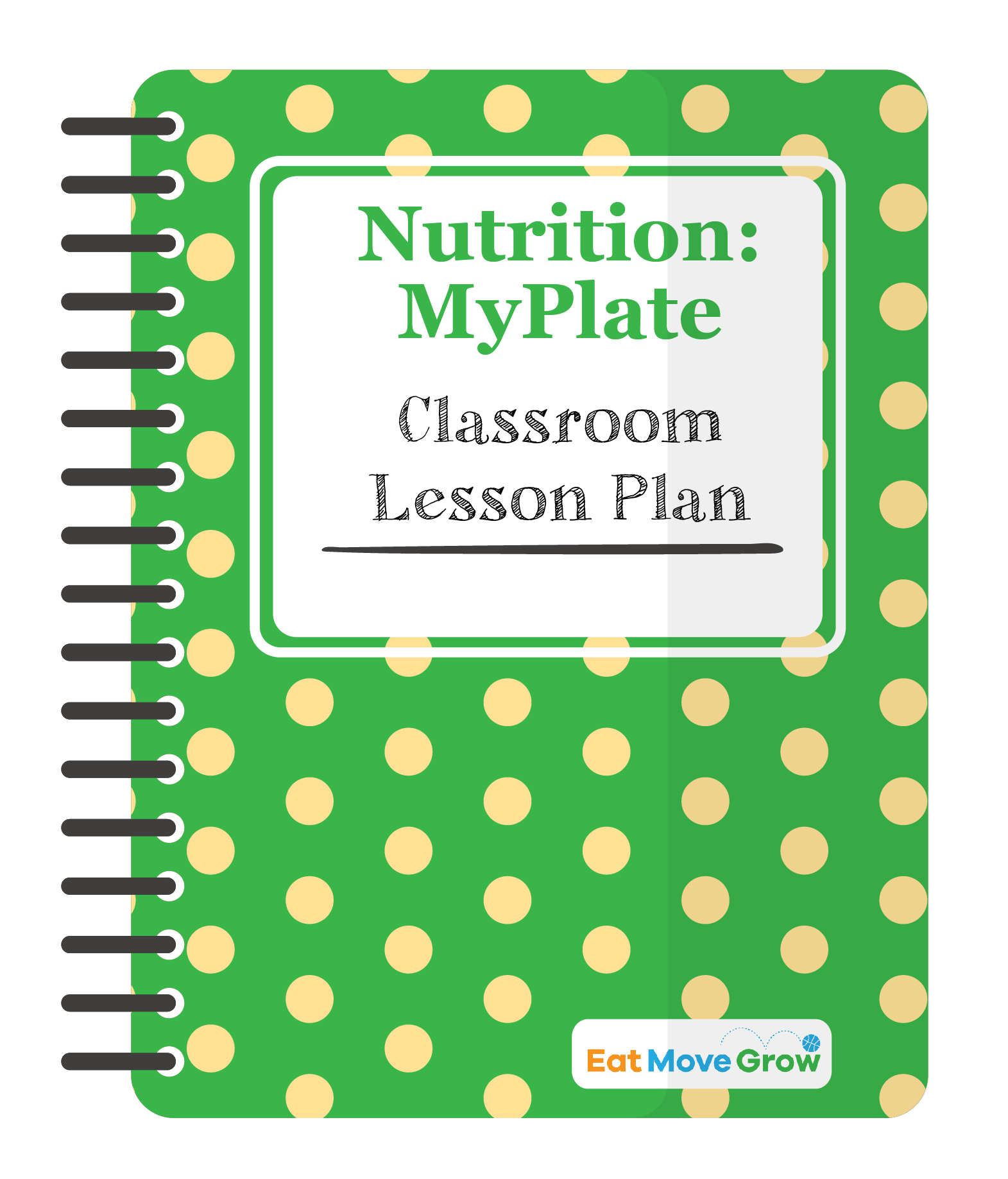 EatMoveGrow Classroom Lesson Plans