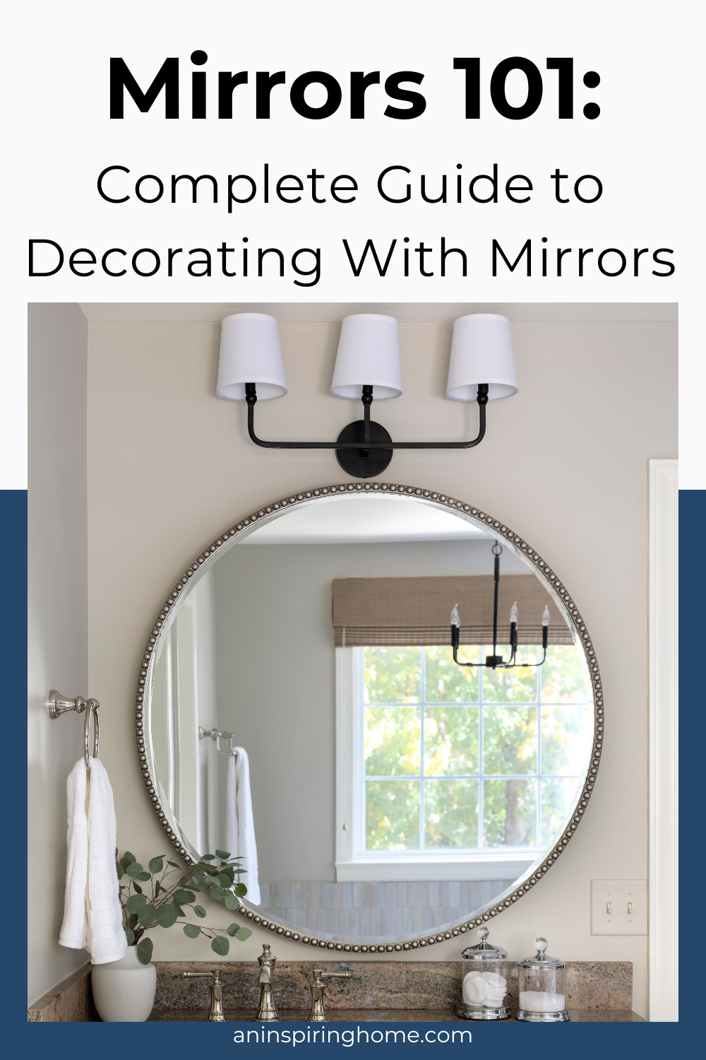 Mirrors 101: Complete Guide to Decorating With Mirrors