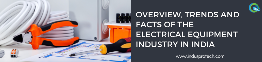 Facts of the Electrical Equipment Industry In India