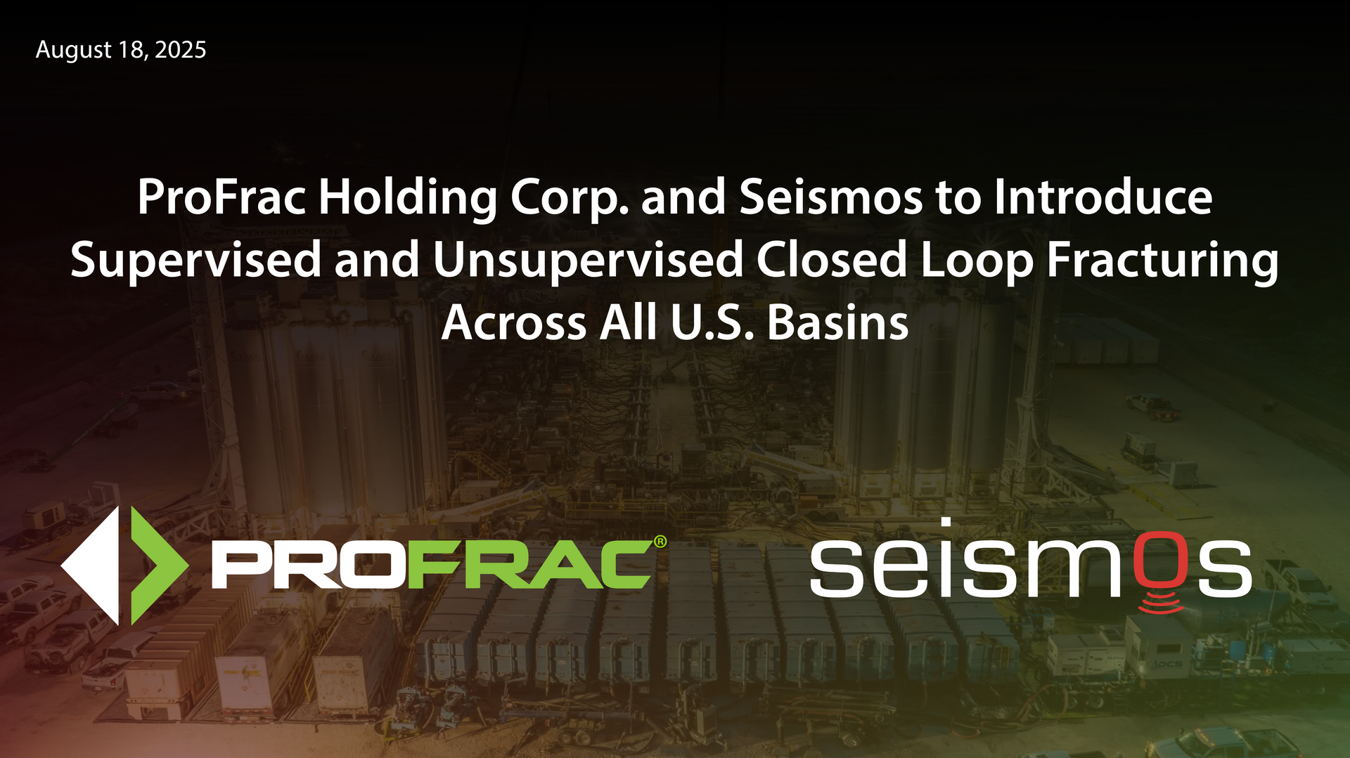 ProFrac Holding Corp. and Seismos to Introduce Supervised and Unsupervised Closed Loop ...