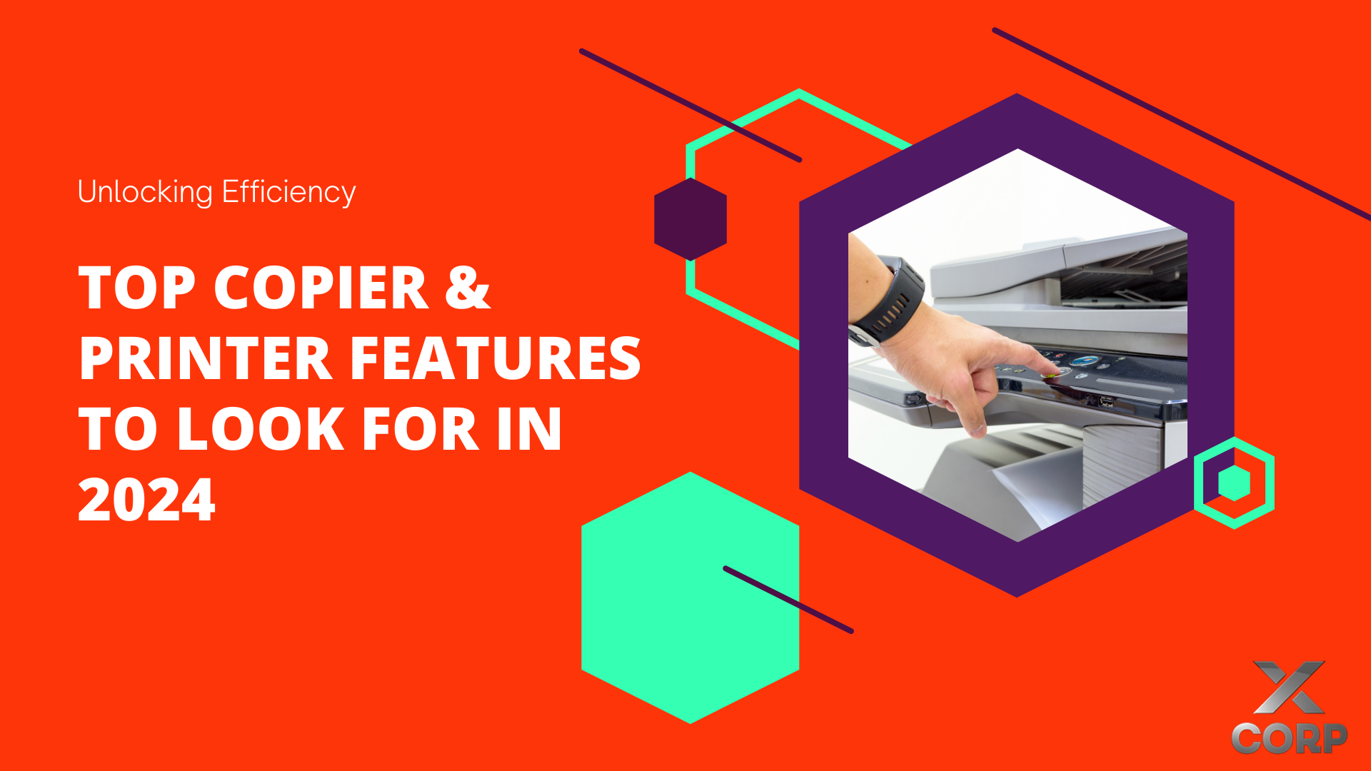 Unlocking Efficiency: Top Copier & Printer Features to Look for in 2024