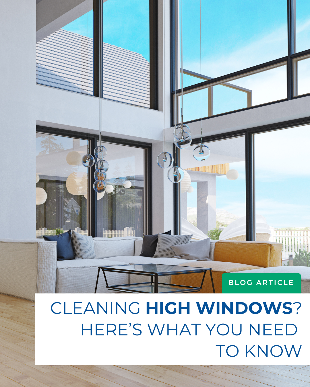Cleaning High Windows? Here’s What You Need to Know
