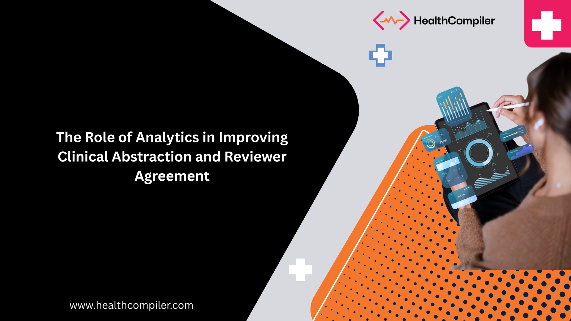 How Analytics Enhances Abstraction Quality, Efficiency, and Inter-Rater Reliability in Healthcare