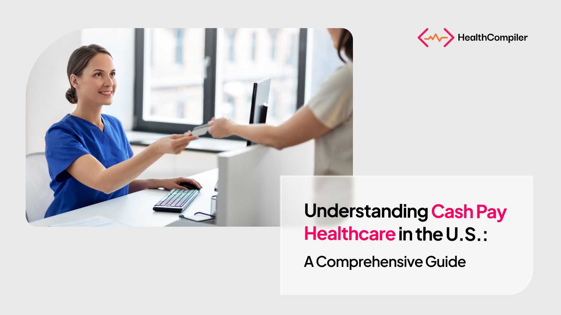 Understanding Cash Pay Healthcare in the U.S.: A Comprehensive Guide