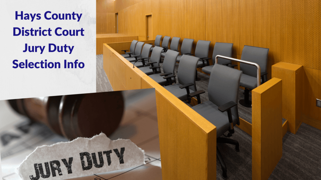 Jury Information | Hays County Texas | Municipal Government