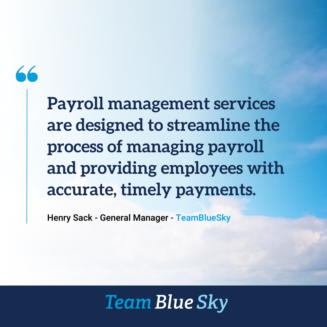 A Guide to Payroll Management Services | TeamBlueSky