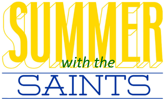 Summer with the Saints