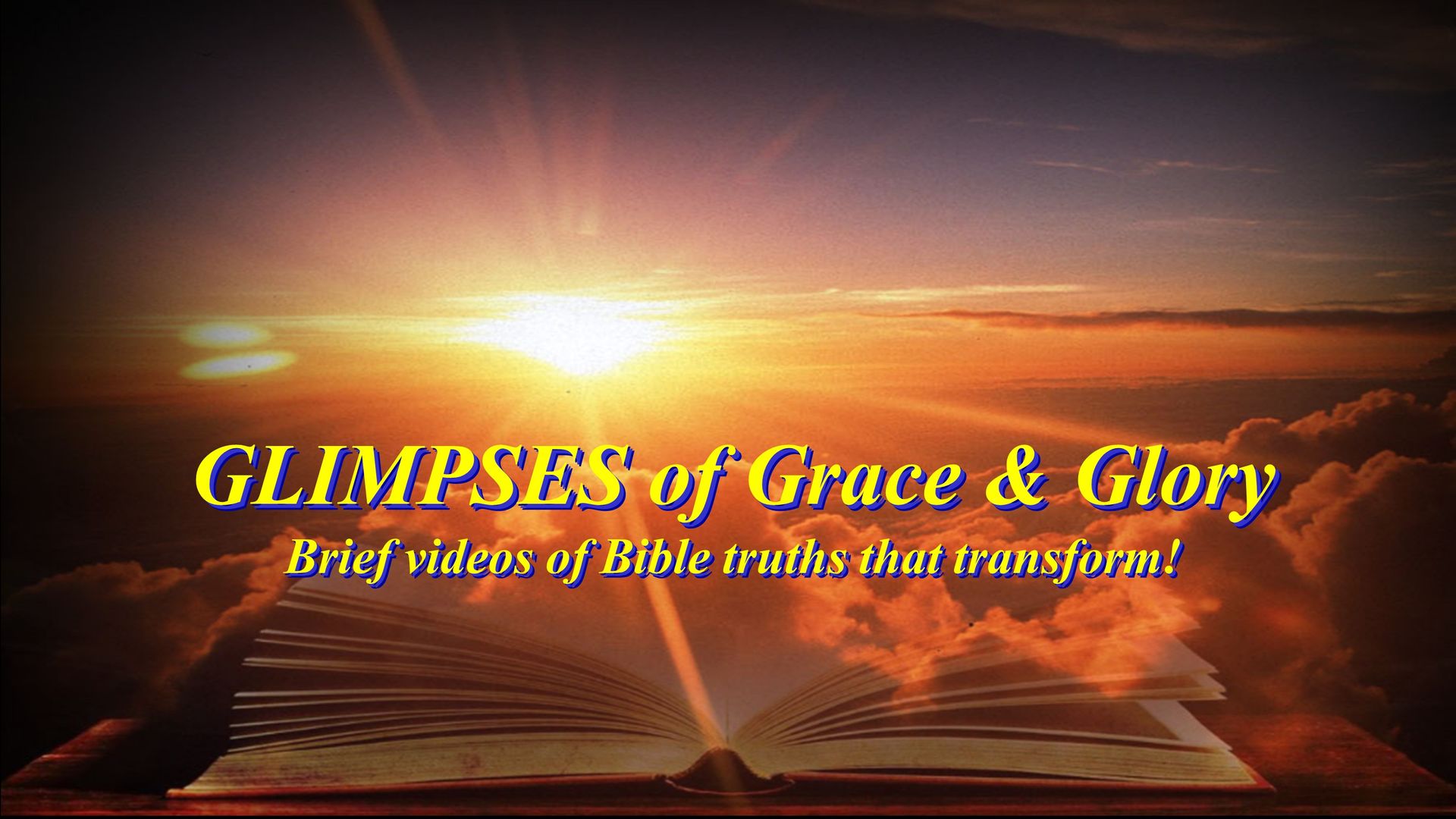 Glimpses of Grace and Glory